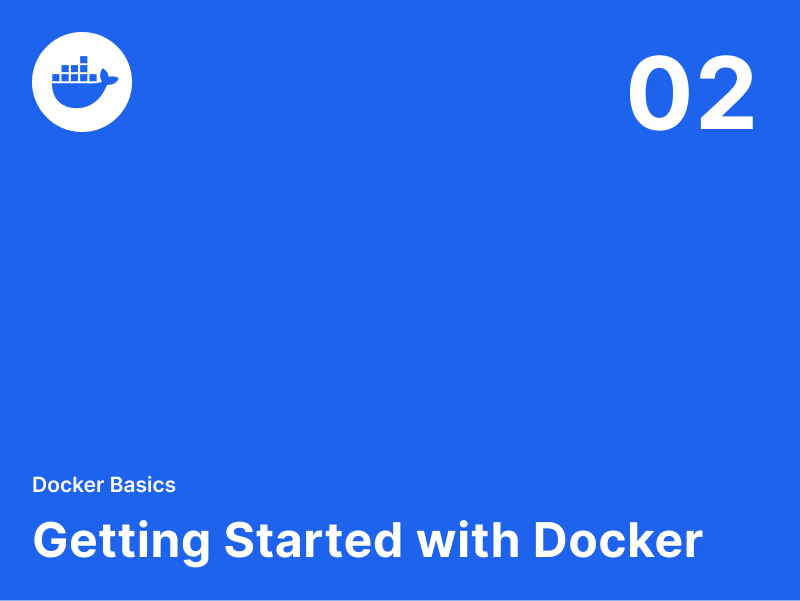 Getting Started with Docker: Essential Guide & Commands - Topic